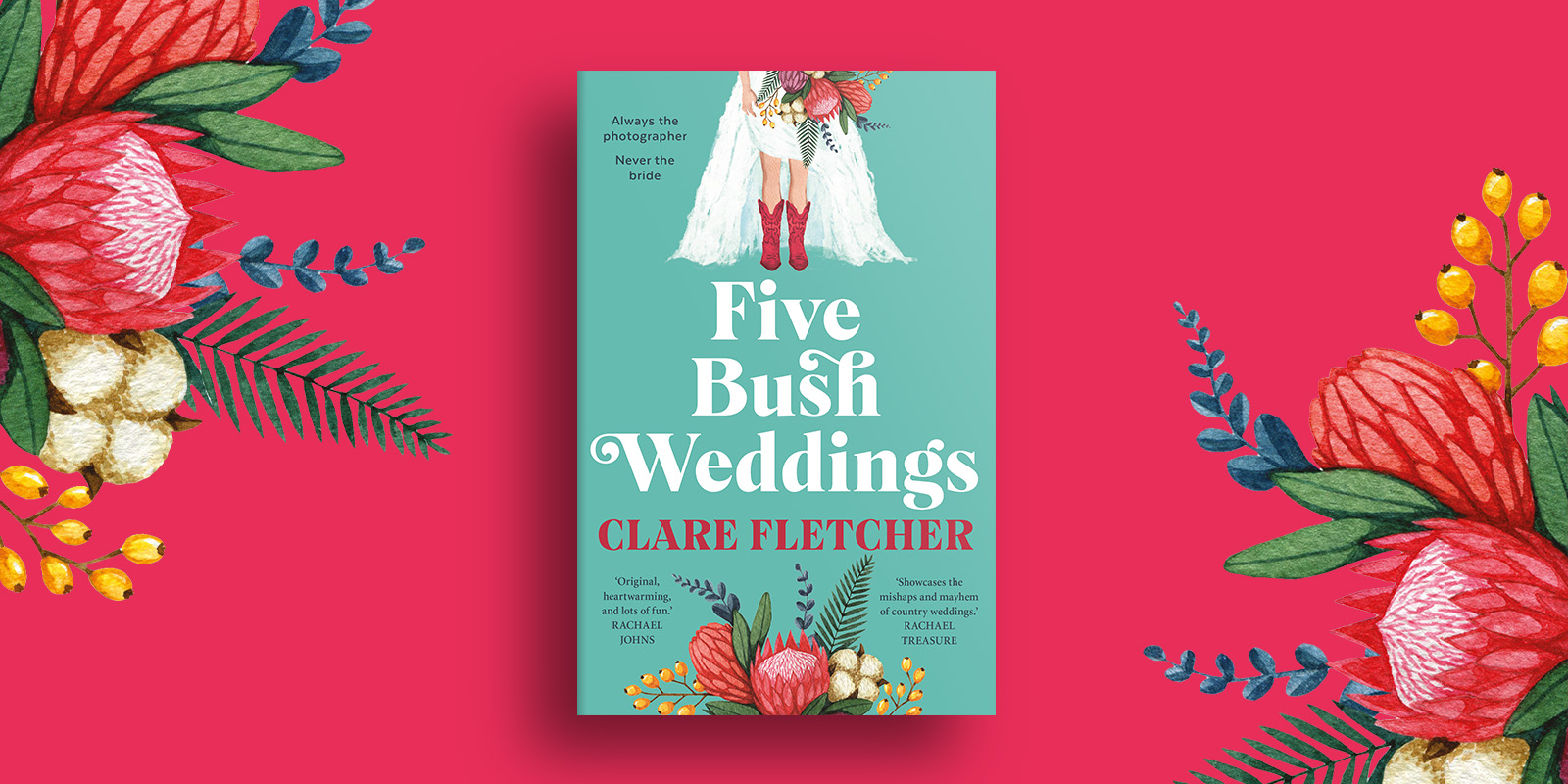 The story behind Five Bush Weddings – Clare Fletcher